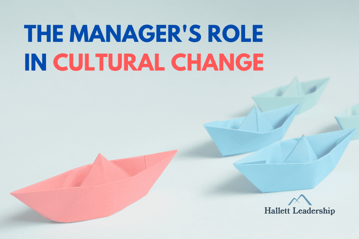 The Role of Middle Management Leadership: Realizing A Desired Culture